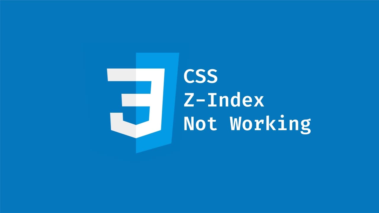 4 Reasons Z Index Not Working Telinga Digital
